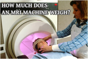 How Much Does an MRI Machine Weigh? - 3DBiology.com