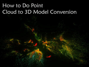 How to Do Point Cloud to 3D Model Conversion - 3DBiology.com